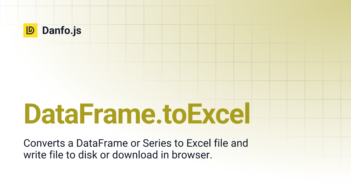 DataFrame.toExcel | Danfo.js